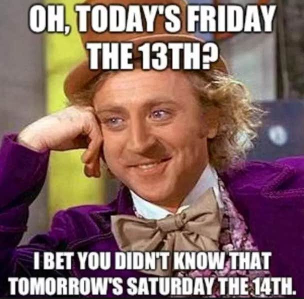 17 Best Friday The 13th Memes And Tweets To Share On Social Media July 2018 Yourtango
