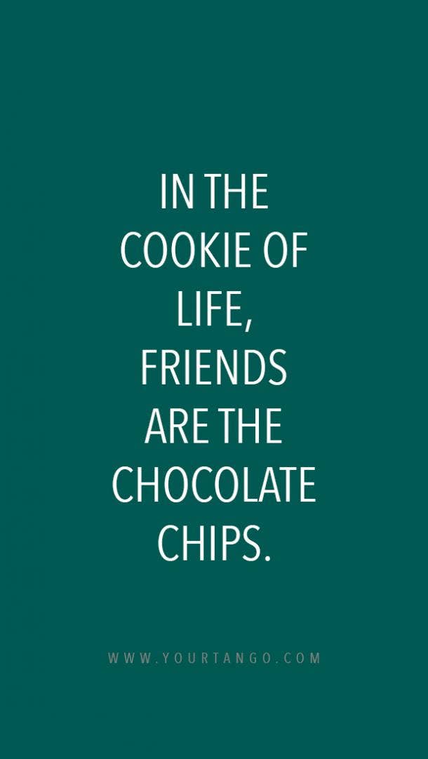 50 Best Friend Quotes That Teach You How To Be A Good Friend Yourtango