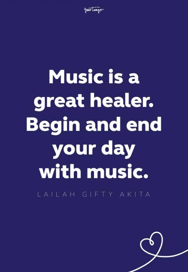 40 Moving Music Quotes To Heal Your Soul Yourtango