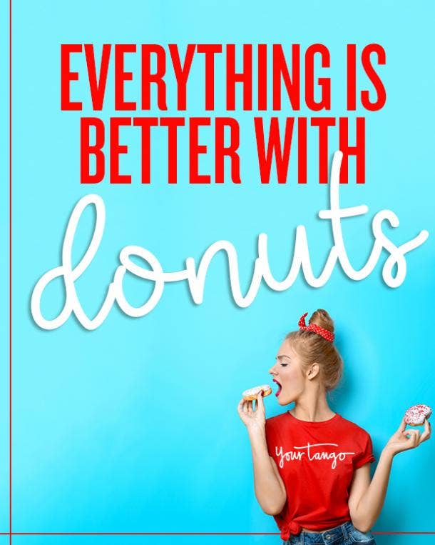 32 Funny Donut Quotes To Celebrate National Doughnut Day Yourtango