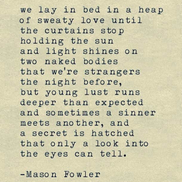 10 Mason Fowler Quotes And Instagram Poems On Sex And Love Yourtango