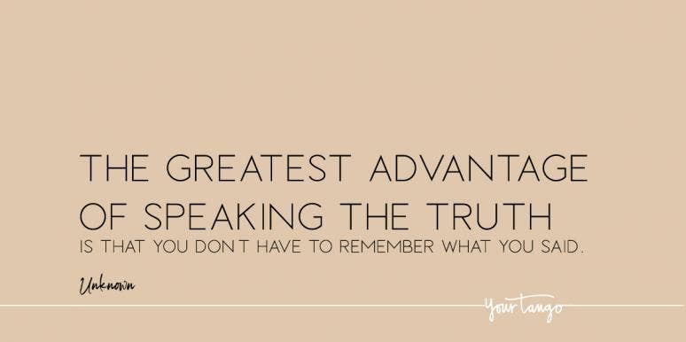 40 Honesty Quotes About Telling The Truth — No Matter What Yourtango