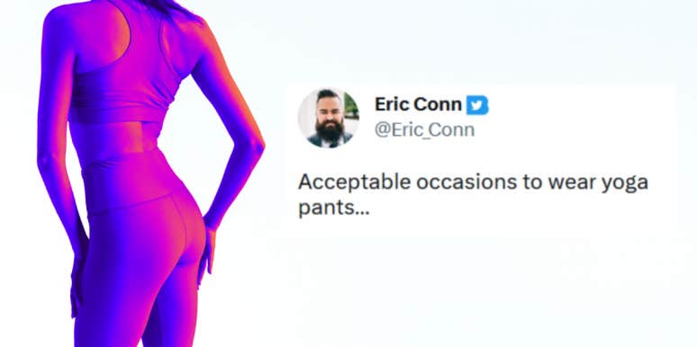 Man Says Women Should Only Be Wearing Yoga Pants Around Their Husbands Yourtango