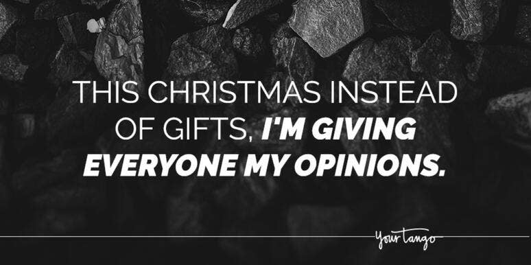 27 I Hate Christmas Quotes For Everyone Who Feels Like A Grinch Yourtango 3848