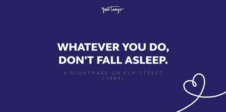 40 Famous Horror Movie Quotes And One Liners Yourtango