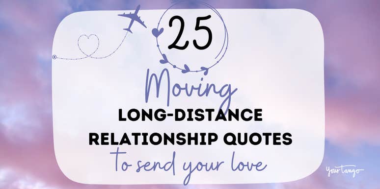 25 Best Long Distance Miss You Quotes To Send Your Love Yourtango